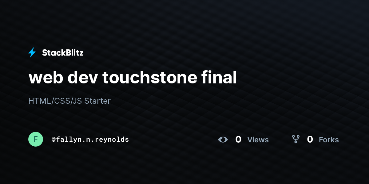 web dev touchstone final - StackBlitz