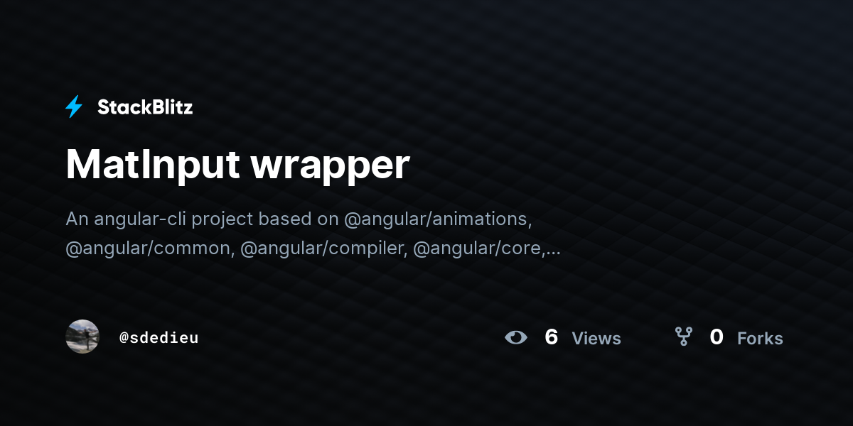 MatInput wrapper - StackBlitz