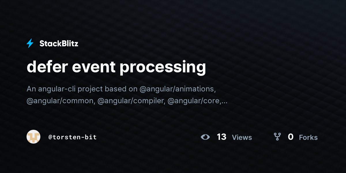 defer event processing - StackBlitz