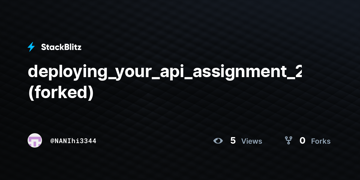 deploying_your_api_assignment_2 (forked) - StackBlitz