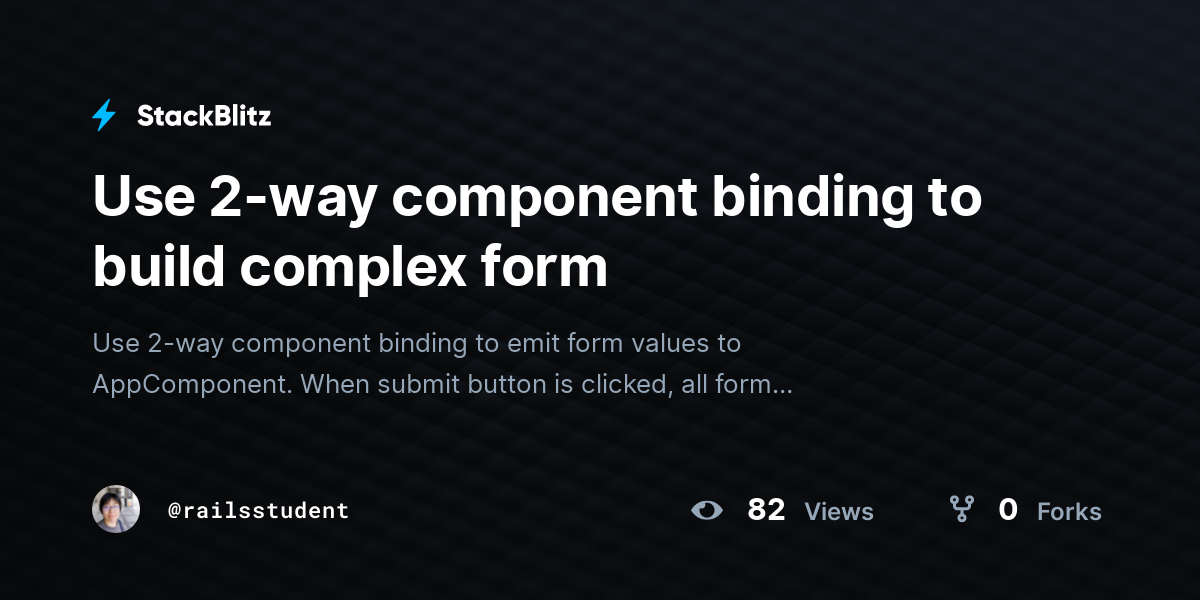 Use 2-way component binding to build complex form - StackBlitz
