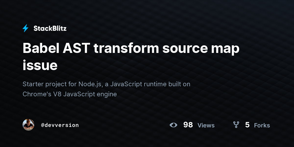 Babel AST transform source map issue - StackBlitz