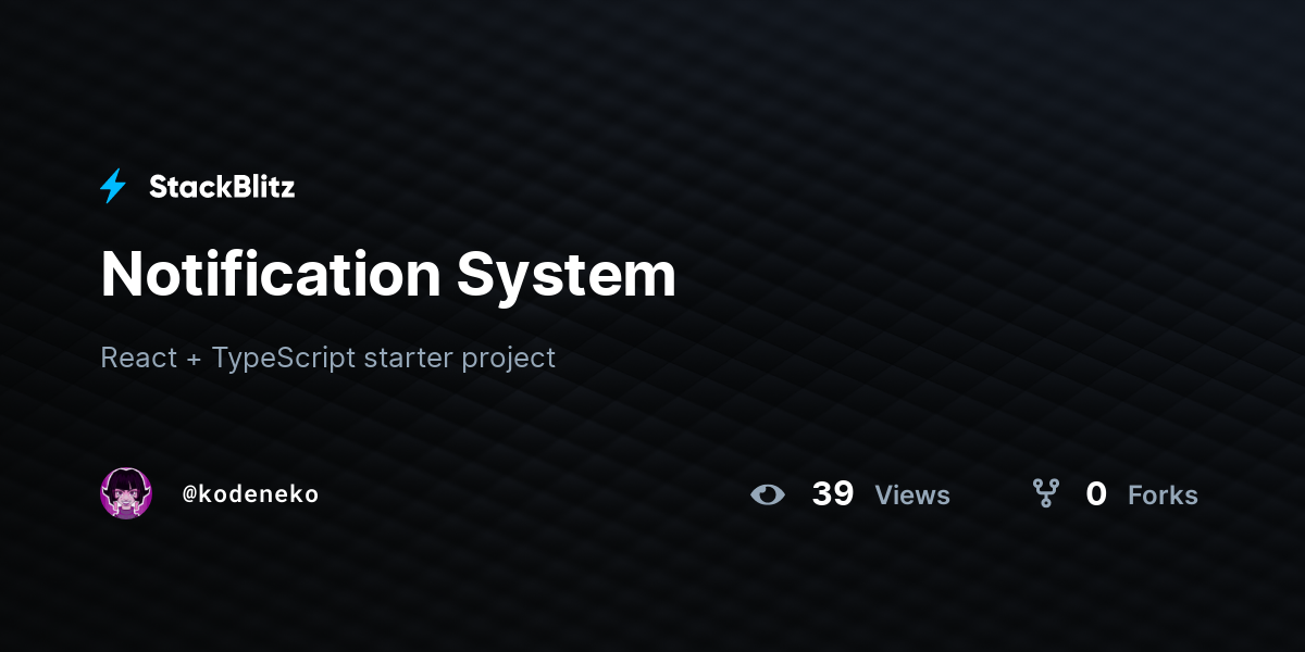 Notification System - StackBlitz