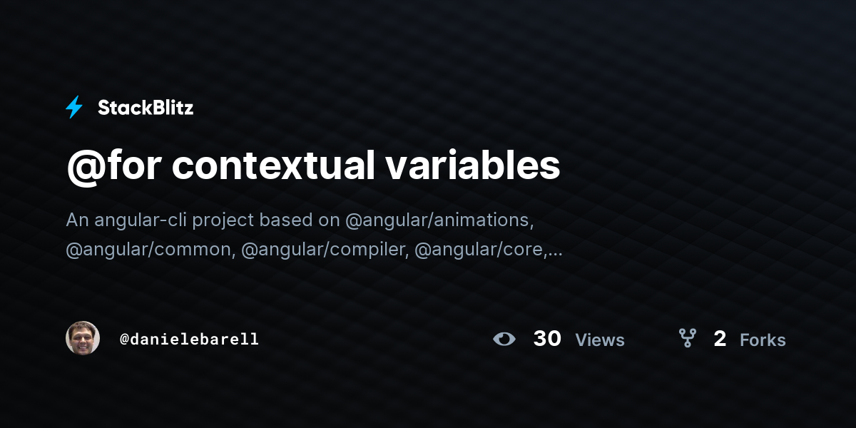 @for contextual variables - StackBlitz