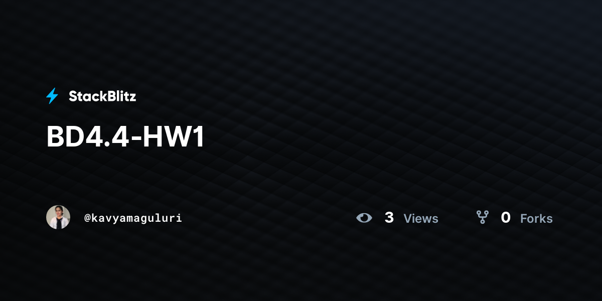 BD4.4-HW1 - StackBlitz