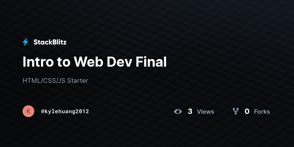 Intro to Web Dev Final - StackBlitz