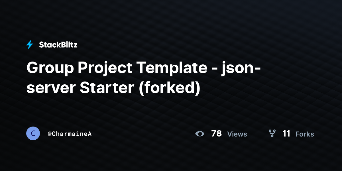 Group Project Template - json-server Starter (forked) - StackBlitz