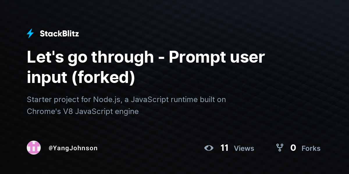 Let's go through - Prompt user input (forked) - StackBlitz