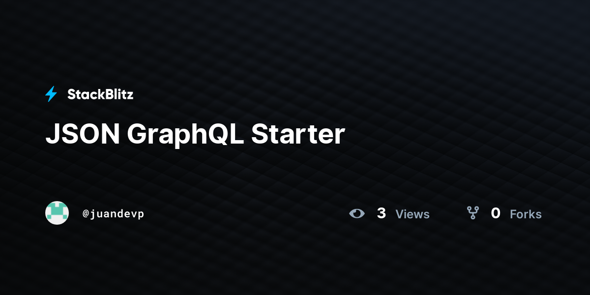 JSON GraphQL Starter - StackBlitz