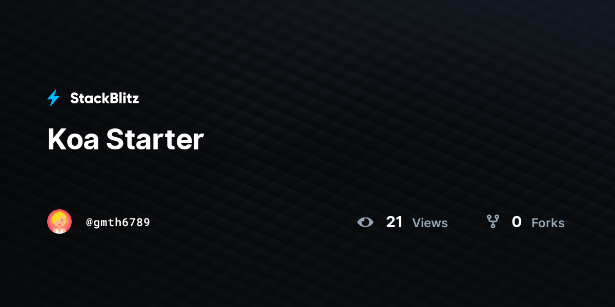 Koa Starter - StackBlitz