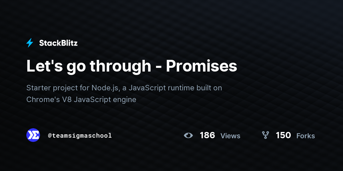 Let's go through - Promises - StackBlitz