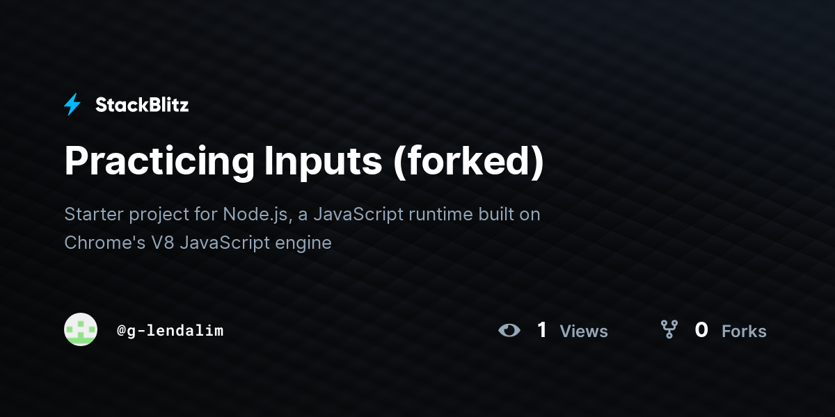 Practicing Inputs (forked) - StackBlitz