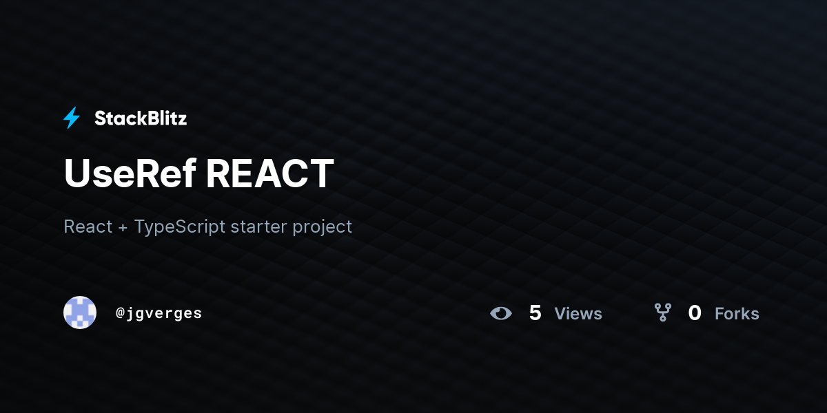 UseRef REACT - StackBlitz