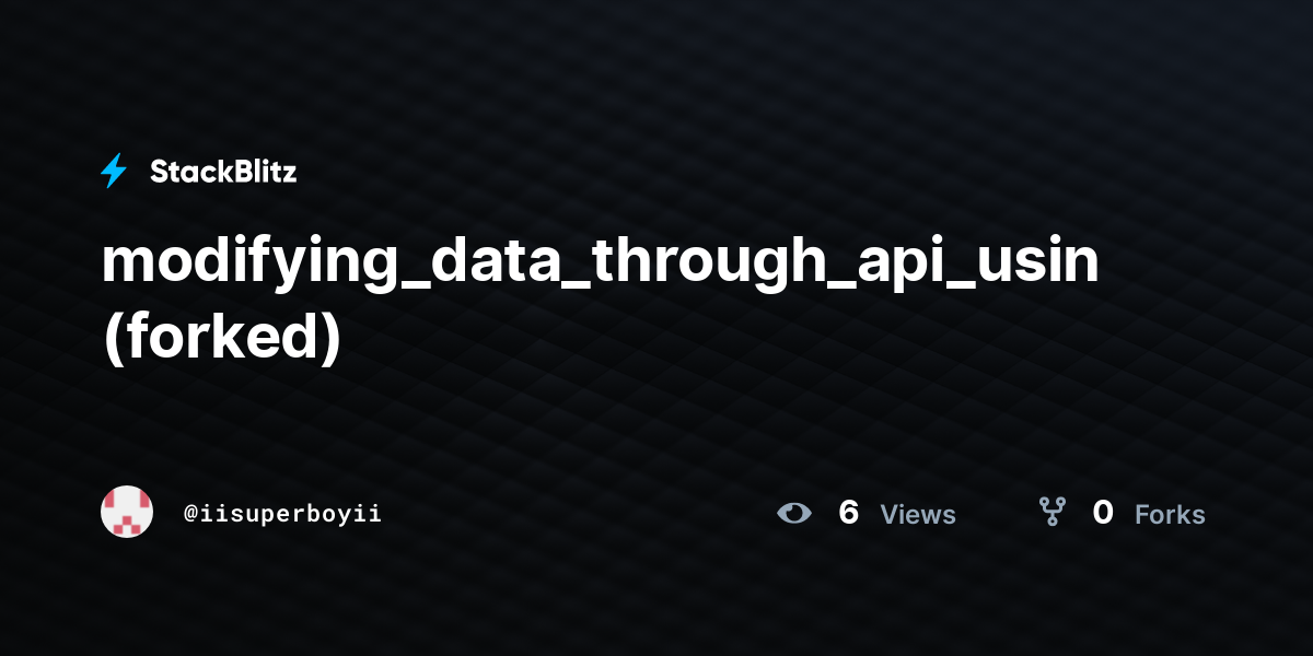 modifying_data_through_api_using_api_client_assignment_2 (forked) - StackBlitz