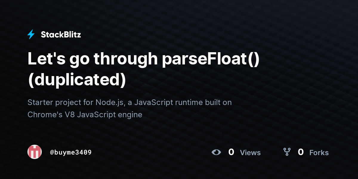 Let's go through parseFloat() (duplicated) - StackBlitz