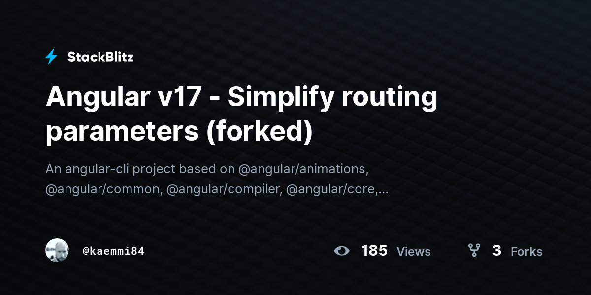 Angular v17 - Simplify routing parameters (forked) - StackBlitz