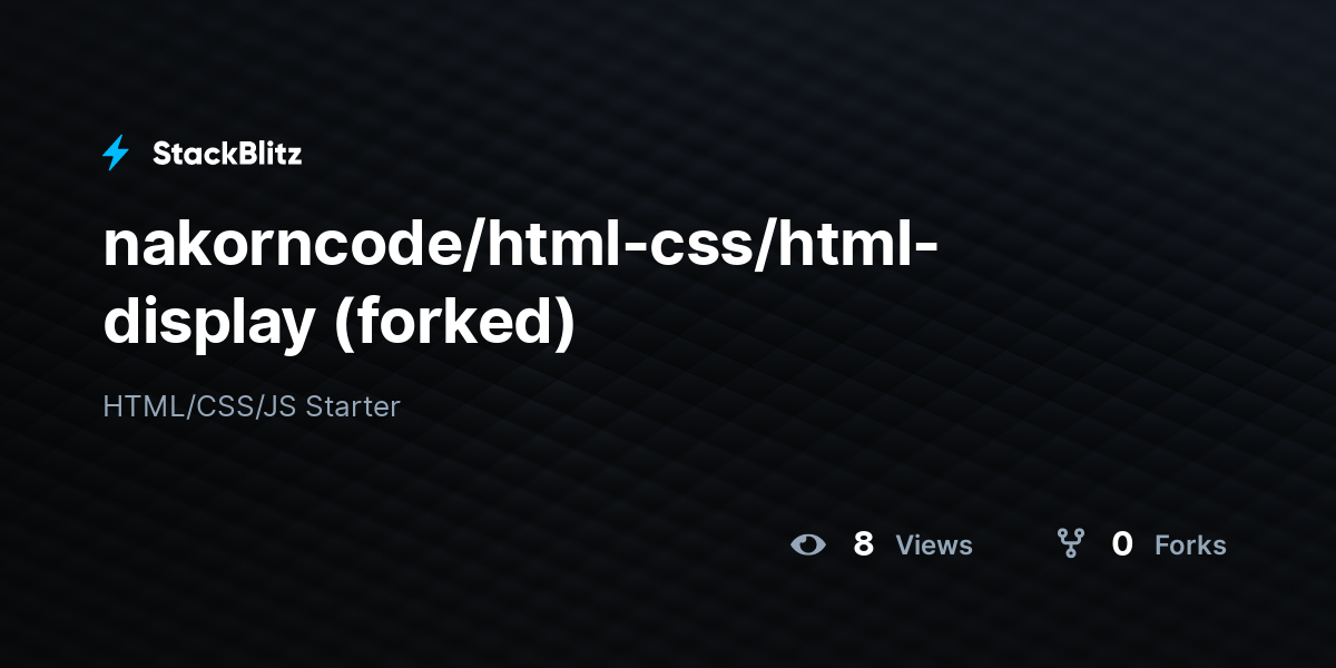 nakorncode/html-css/html-display (forked) - StackBlitz