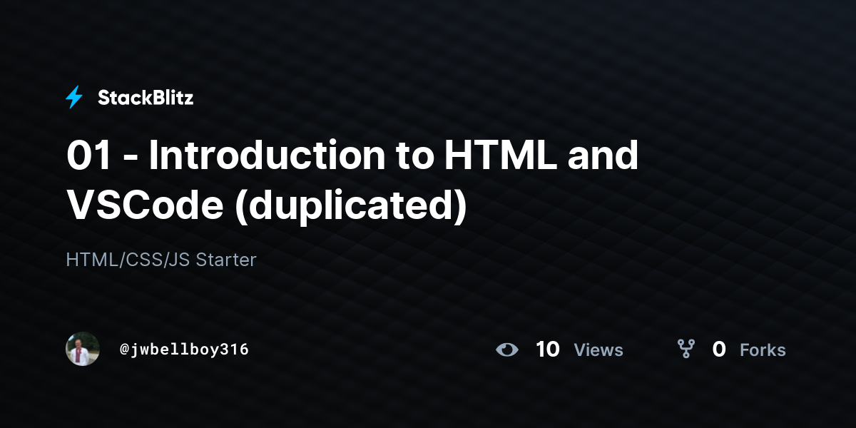 01 - Introduction to HTML and VSCode (duplicated) - StackBlitz