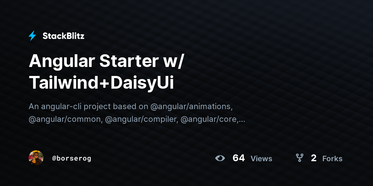 Angular Starter w/ Tailwind+DaisyUi - StackBlitz
