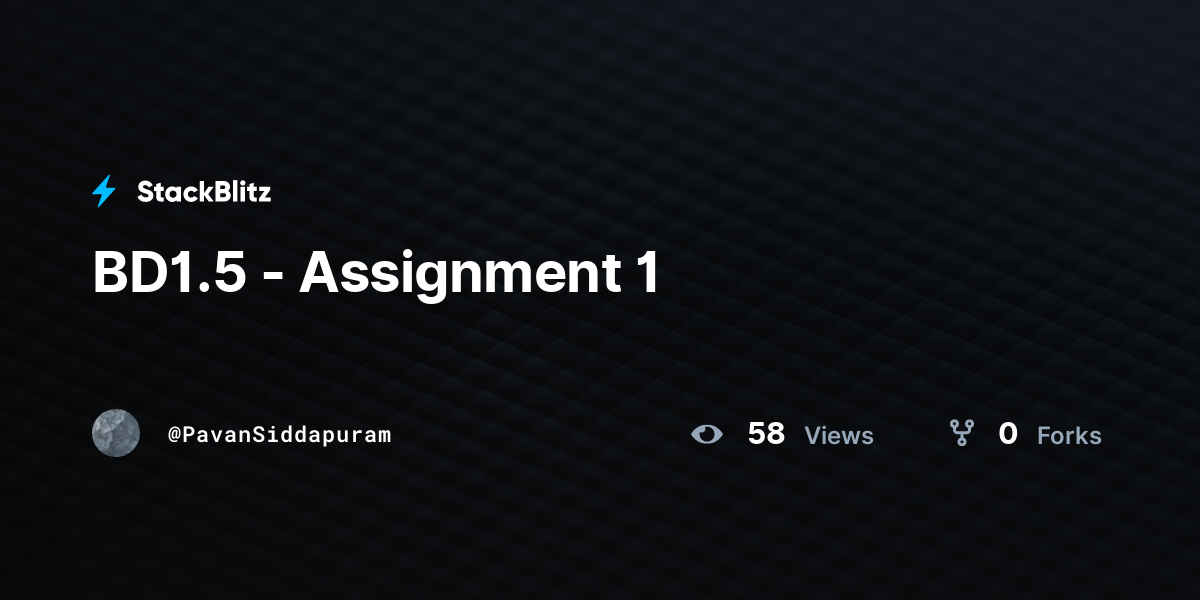 BD1.5 - Assignment 1 - StackBlitz