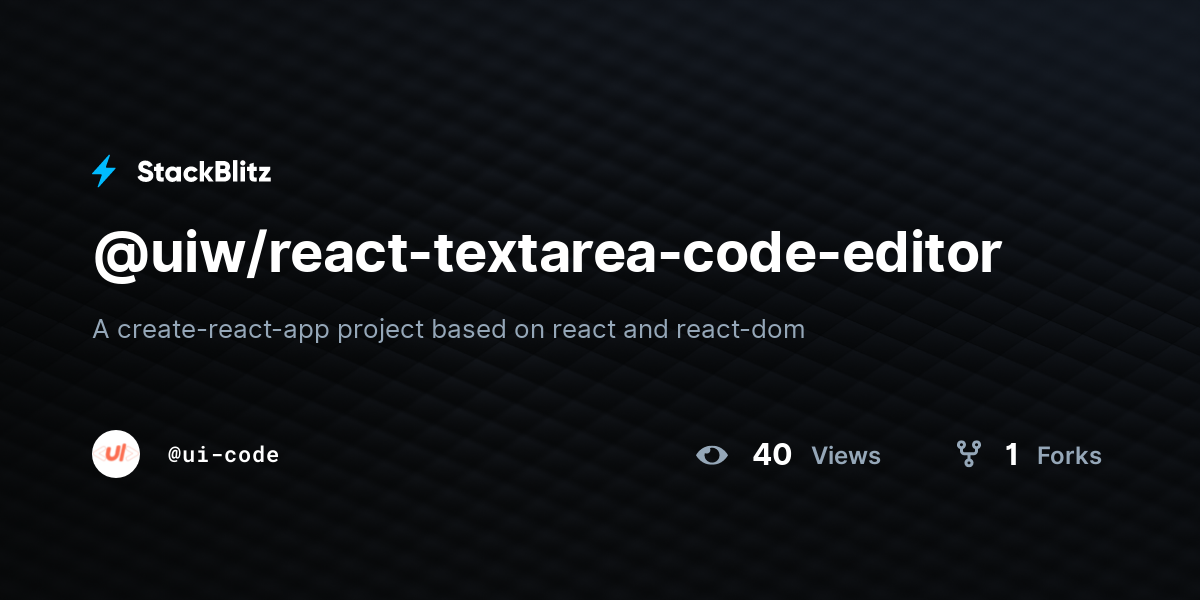 @uiw/react-textarea-code-editor - StackBlitz