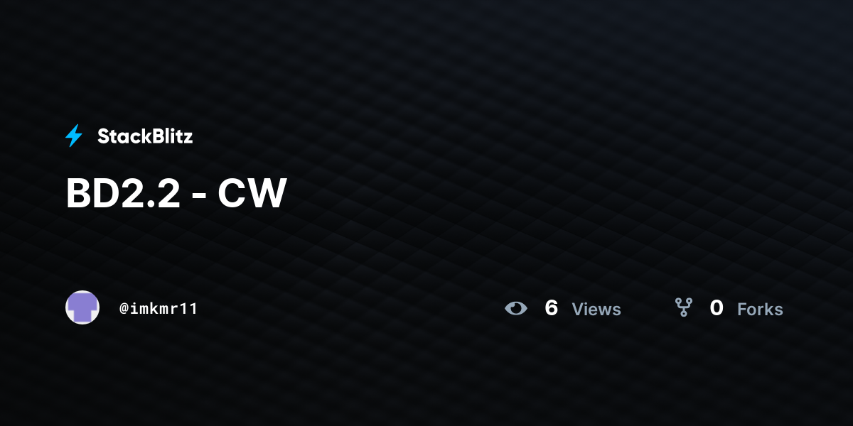 BD2.2 - CW - StackBlitz
