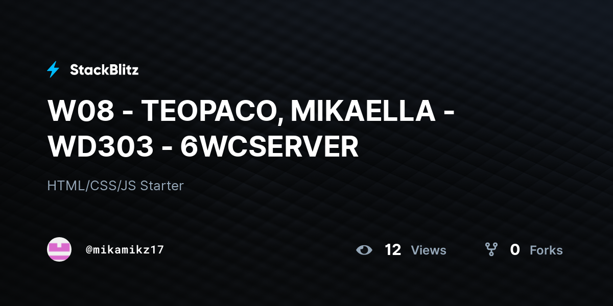 W08 - TEOPACO, MIKAELLA - WD303 - 6WCSERVER - StackBlitz