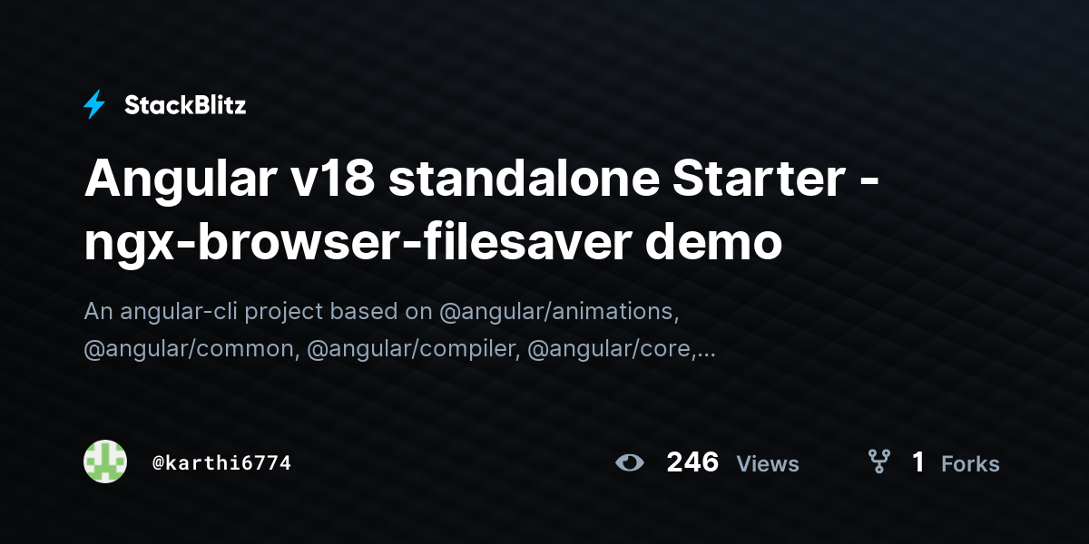 Angular v18 standalone Starter - ngx-browser-filesaver demo - StackBlitz
