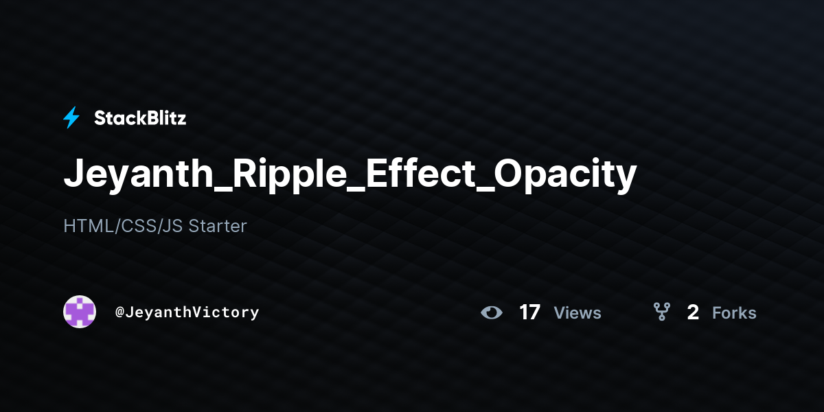Jeyanth_Ripple_Effect_Opacity - StackBlitz
