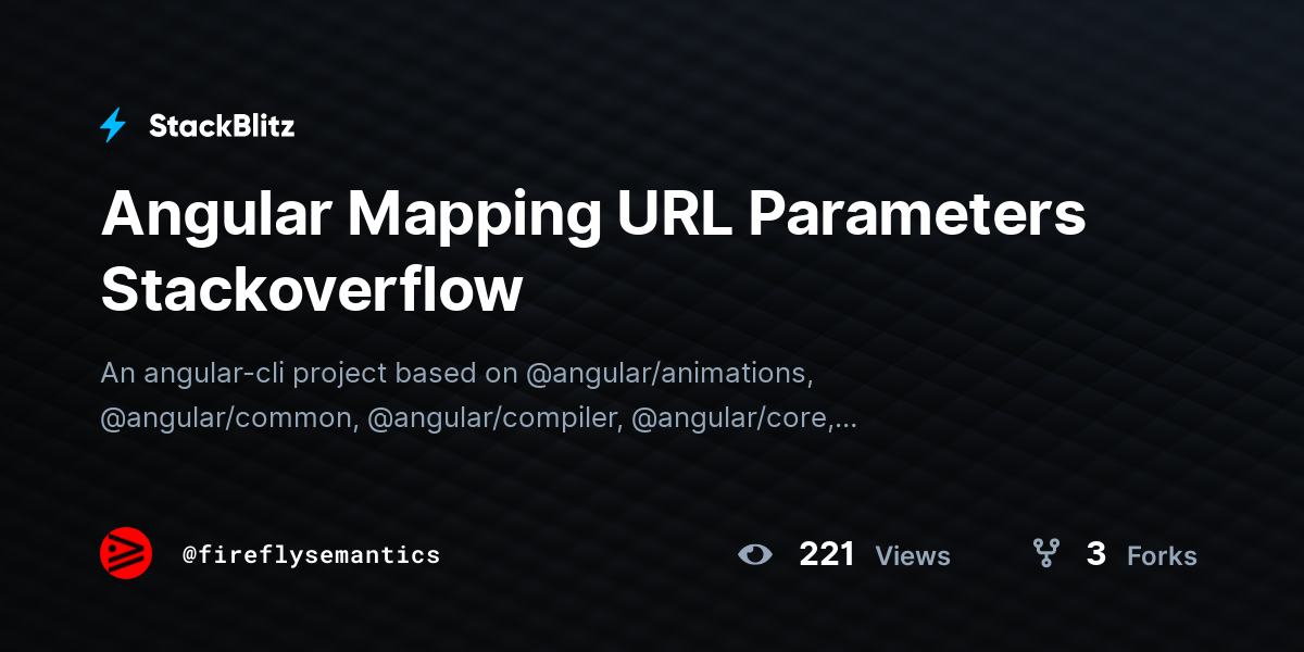Angular Mapping URL Parameters Stackoverflow - StackBlitz