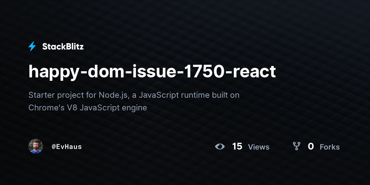 happy-dom-issue-1750-react - StackBlitz
