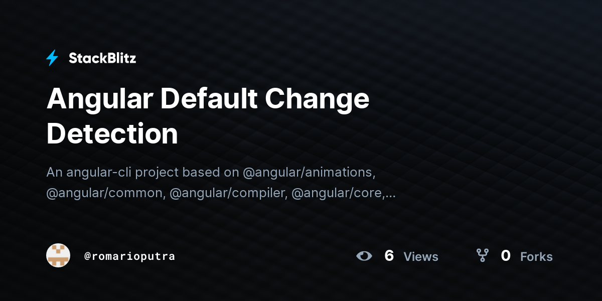 Angular Default Change Detection - StackBlitz