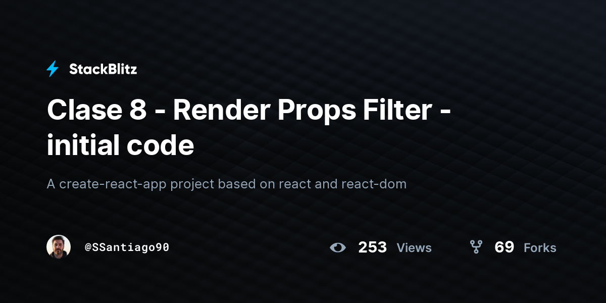 Clase 8 - Render Props Filter - initial code - StackBlitz