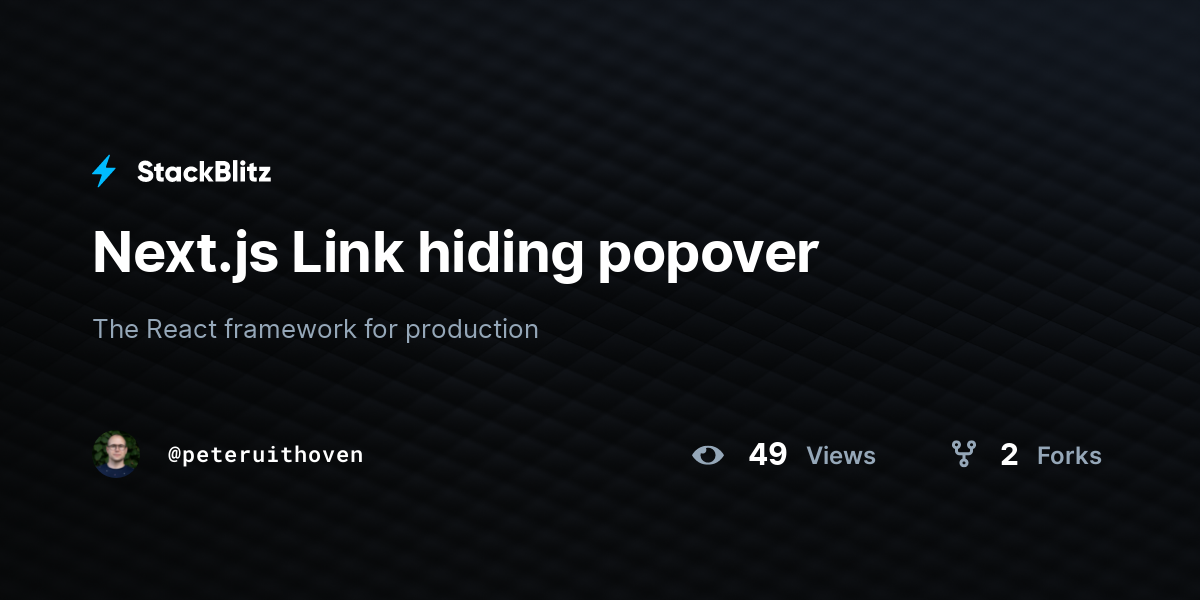 Next.js Link hiding popover - StackBlitz