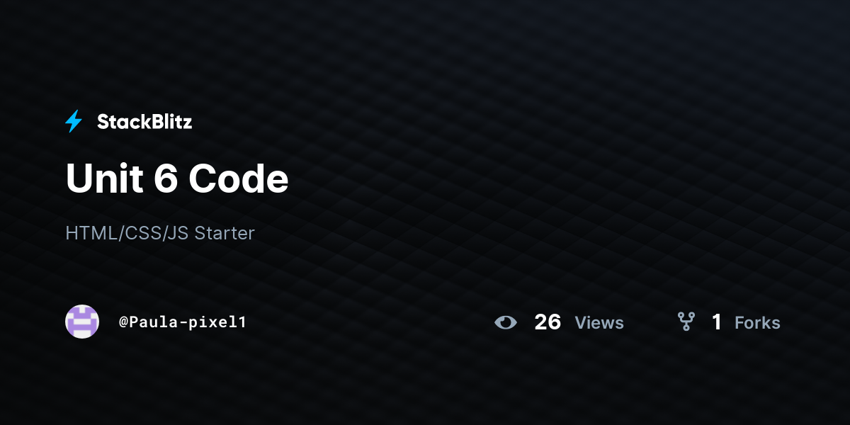 Unit 6 Code - StackBlitz