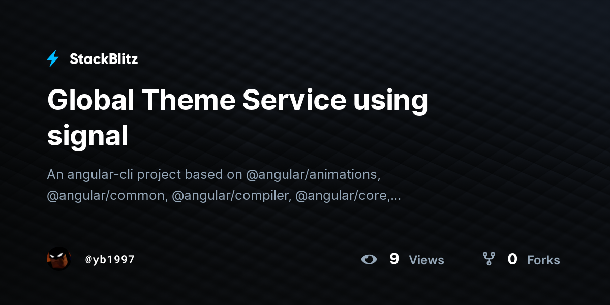 Global Theme Service Using Signal Stackblitz