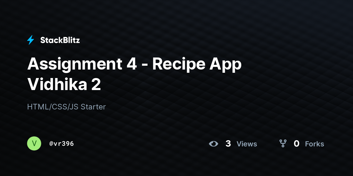 Assignment 4 - Recipe App Vidhika 2 - StackBlitz