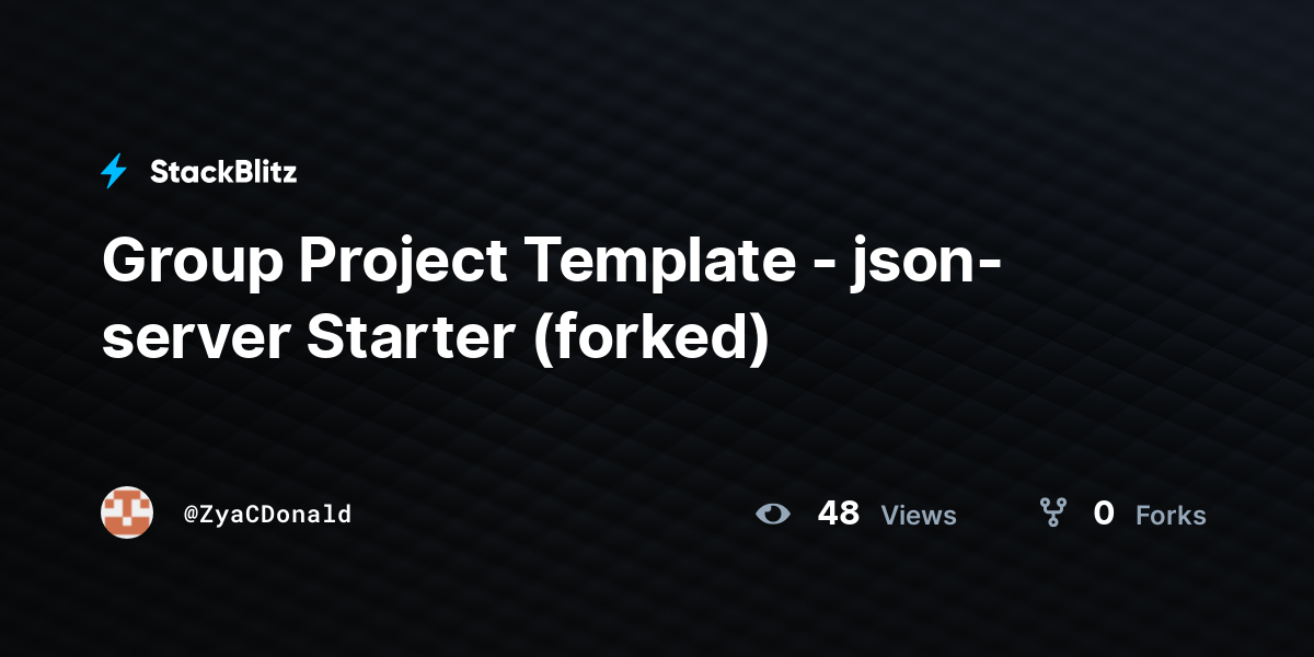 Group Project Template - json-server Starter (forked) - StackBlitz