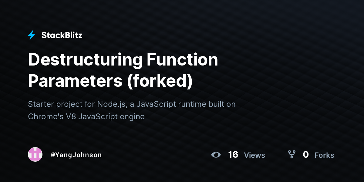 Destructuring Function Parameters (forked) - StackBlitz