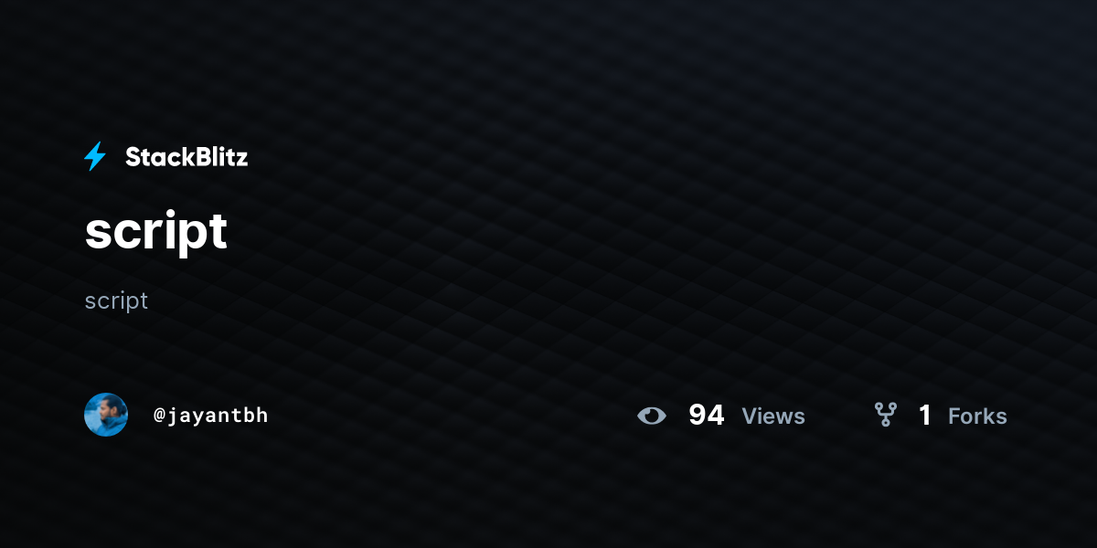 script - StackBlitz