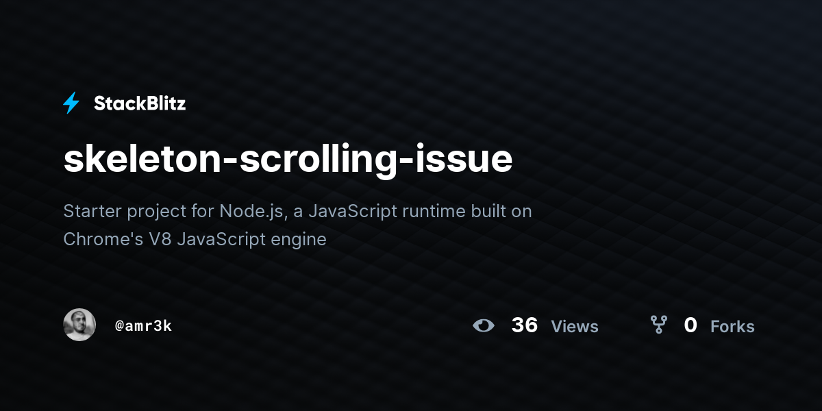 skeleton-scrolling-issue - StackBlitz
