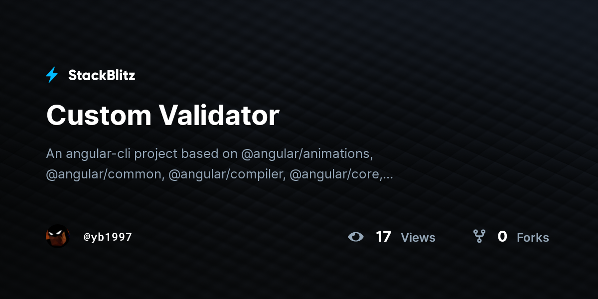 Custom Validator - StackBlitz Custom Validator - StackBlitz