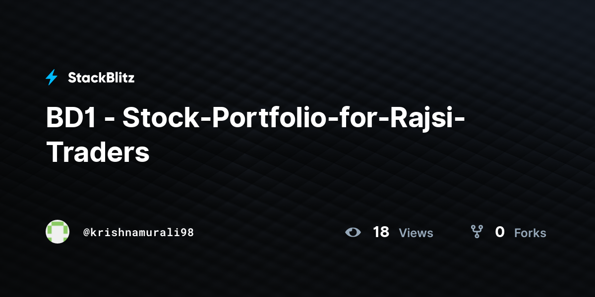 Bd1 Stock Portfolio For Rajsi Traders Stackblitz