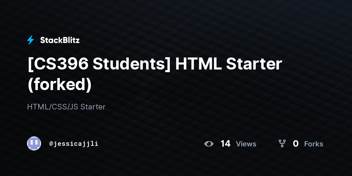 [CS396 Students] HTML Starter (forked) - StackBlitz