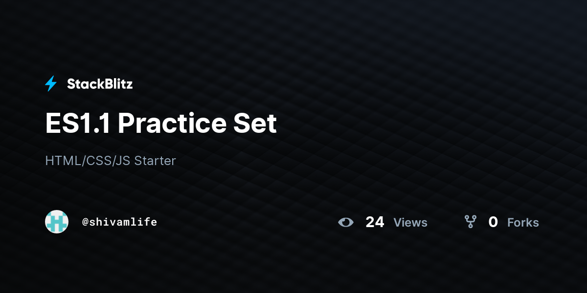 ES1.1 Practice Set - StackBlitz