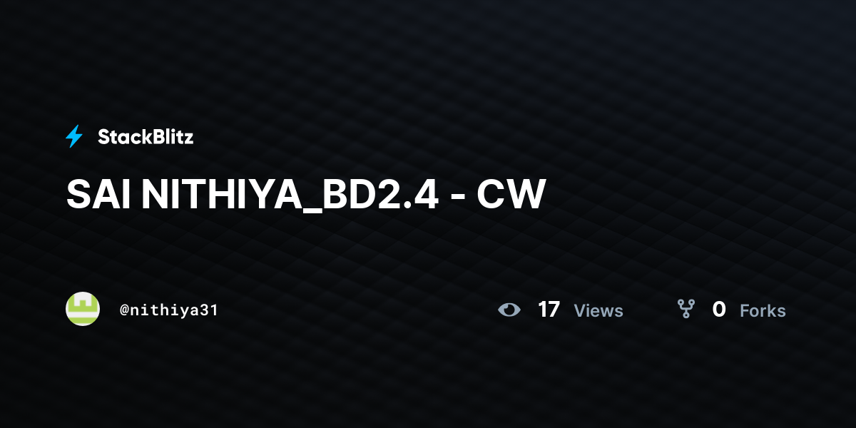 SAI NITHIYA_BD2.4 - CW - StackBlitz