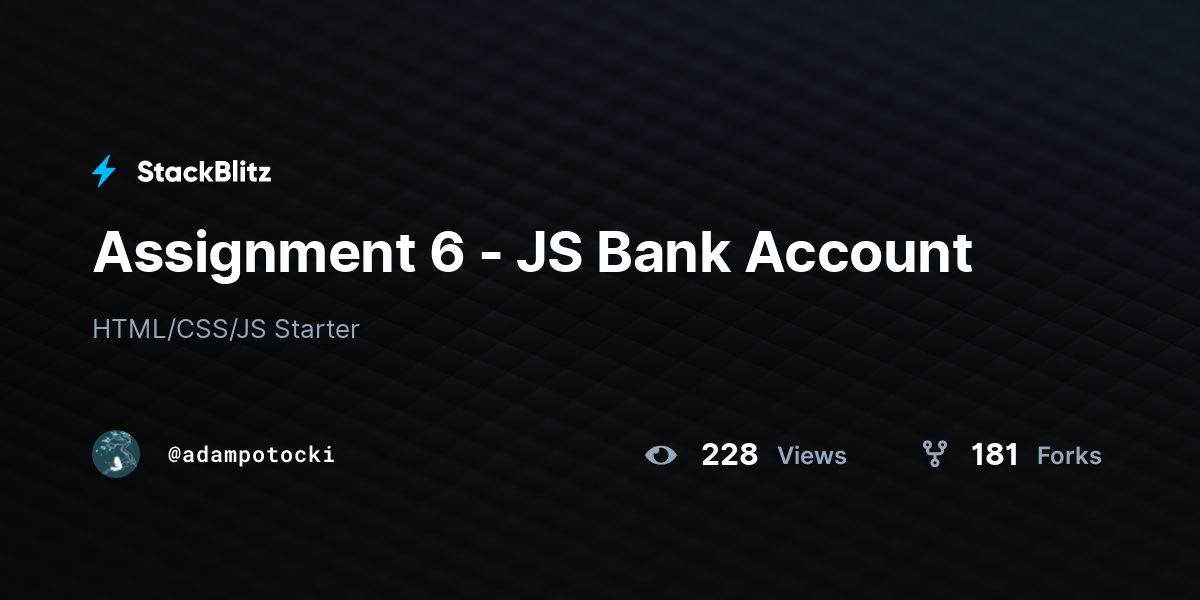 Assignment 6 - JS Bank Account - StackBlitz