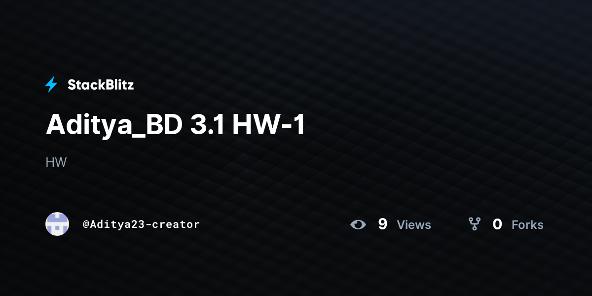 Aditya_BD 3.1 HW-1 - StackBlitz