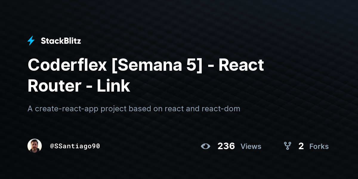 Coderflex [Semana 5] - React Router - Link - StackBlitz