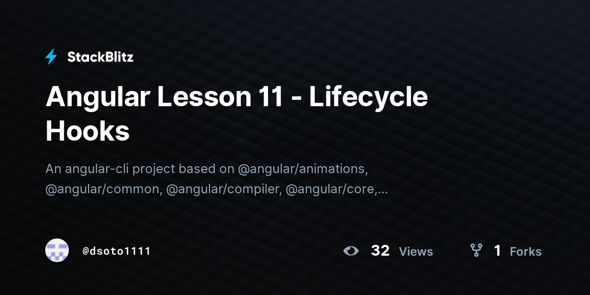 Angular Lesson 11 - Lifecycle Hooks - StackBlitz